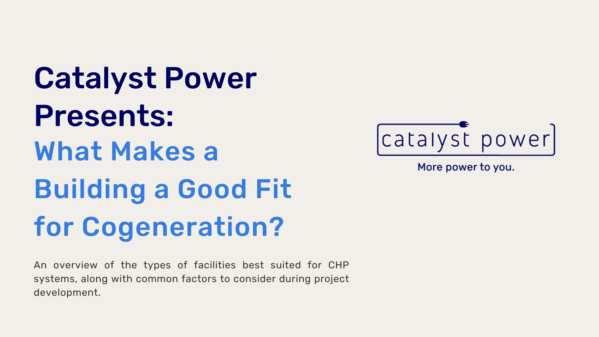 [VIDEO] What Makes a Building a Good Fit for Cogeneration with Catalyst ...